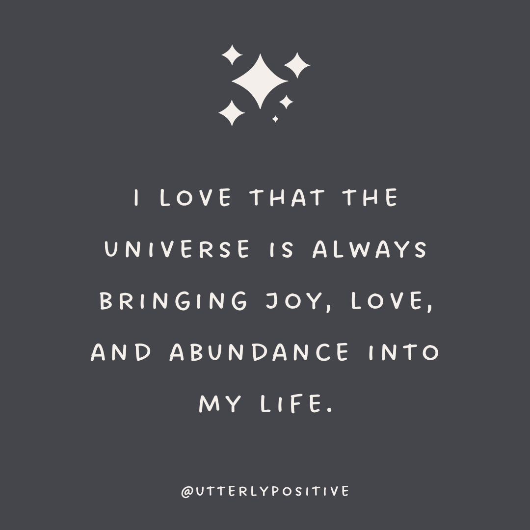 30 Positive Affirmations To Trust The Universe - Utterly Positive