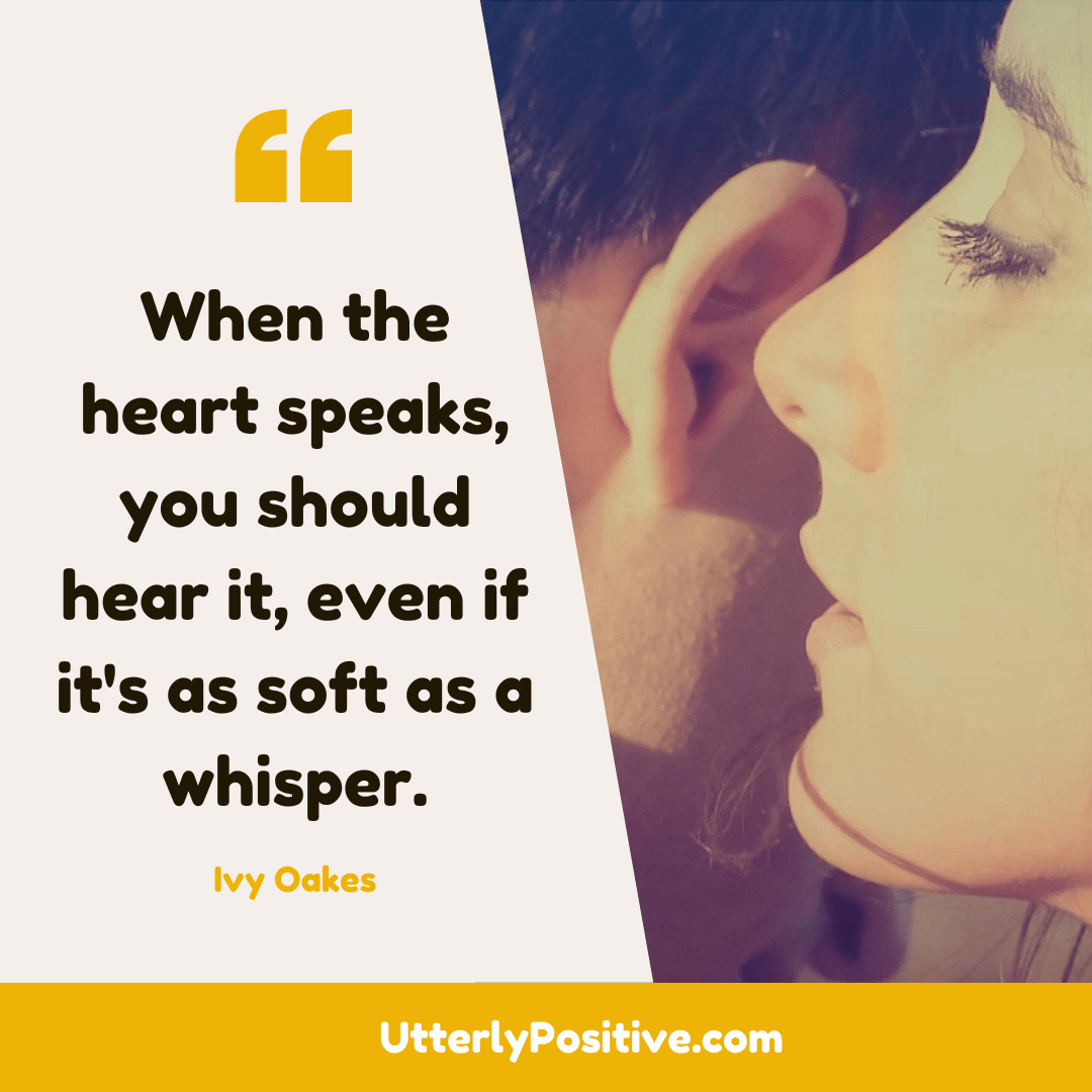 100 Follow Your Heart Quotes To Inspire Change In Your Life