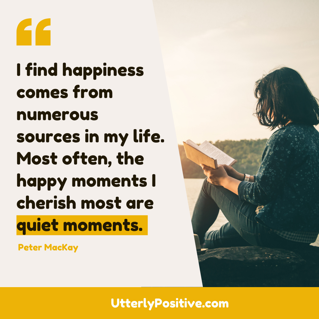 130 Beautiful Quotes On Happy Moments In Life