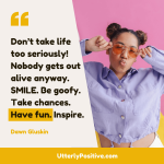 62 Never Stop Smiling Quotes To Keep Your Grin Up