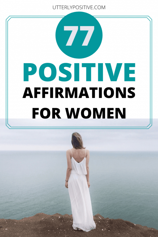 77 Positive Affirmations For Women And How To Use Them Right