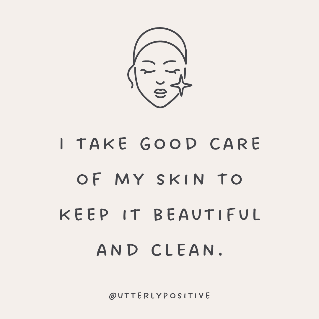 88 Positive Affirmations For Clear Skin | Utterly Positive