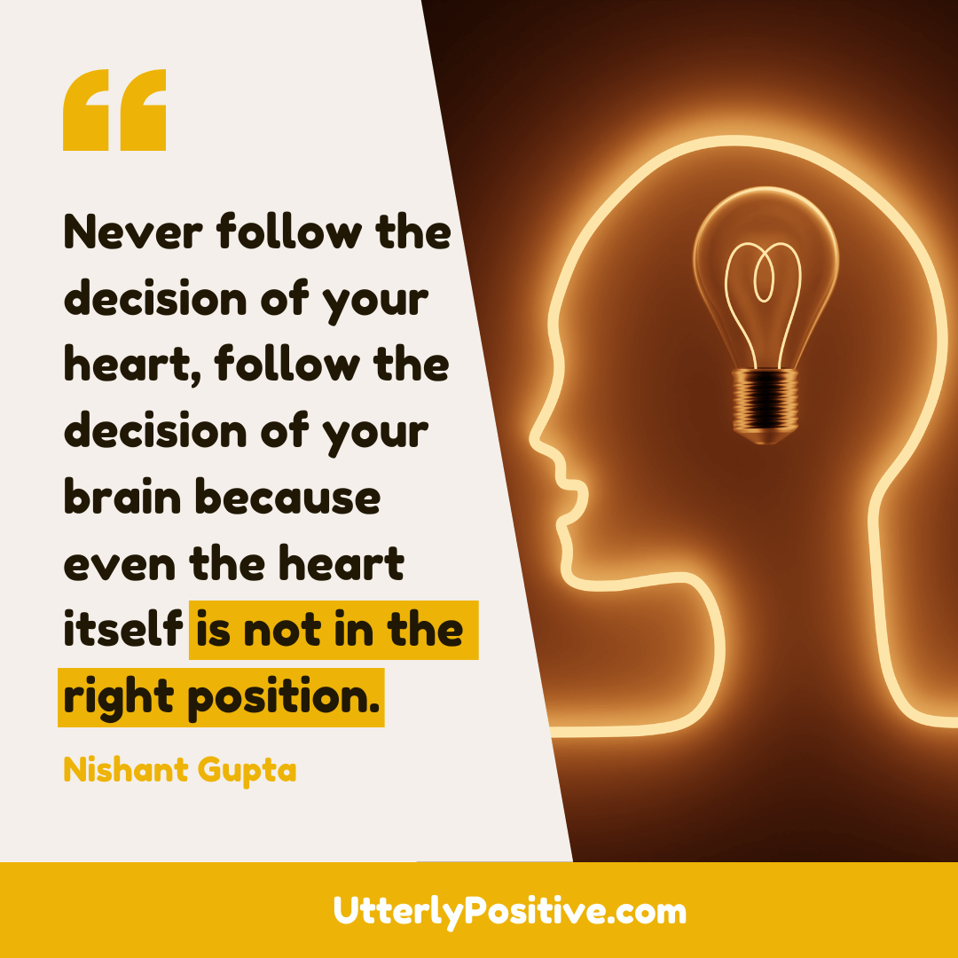 100 Follow Your Heart Quotes To Inspire Change In Your Life